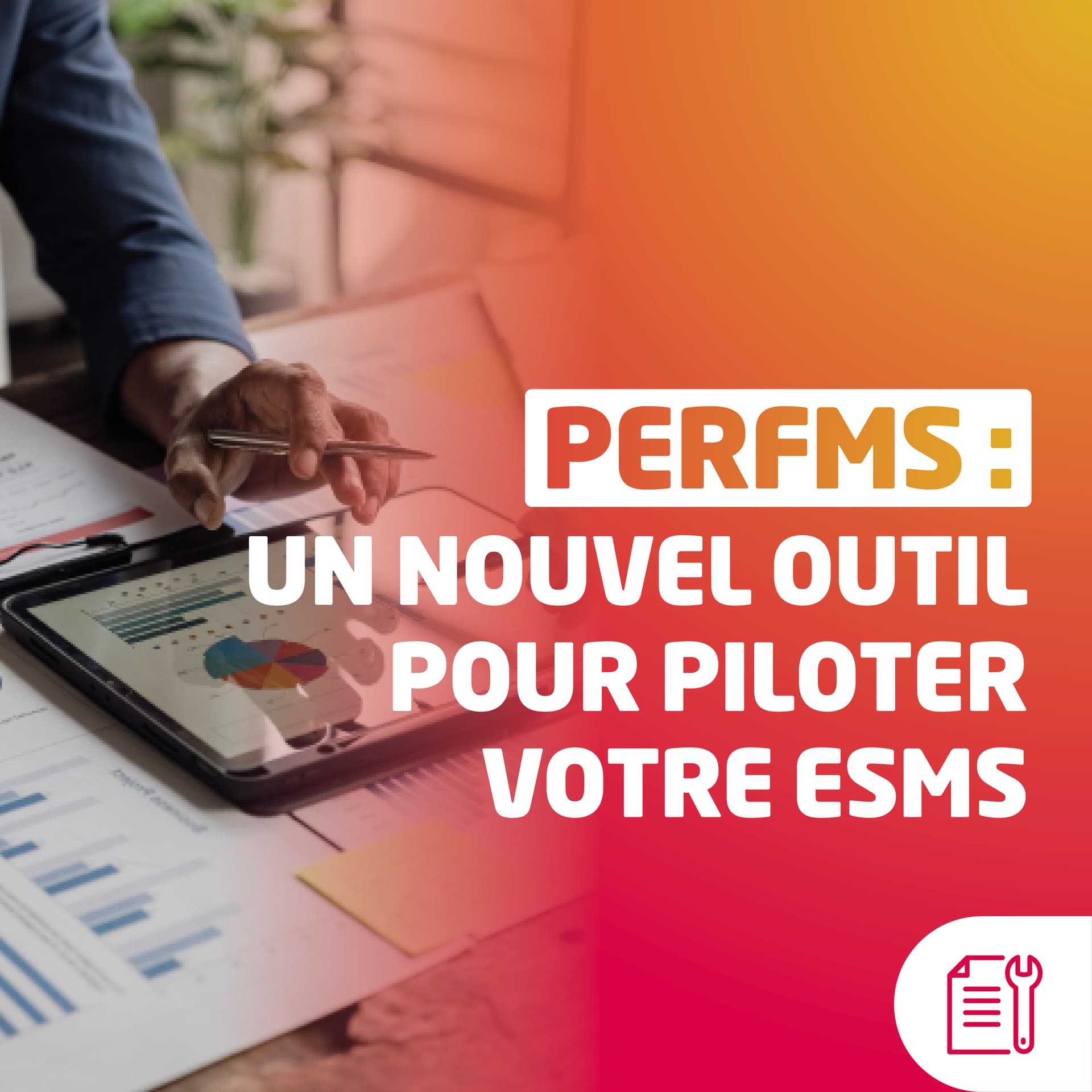 Performance des ESMS : L’Anap lance un outil de
